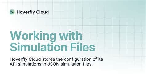 Working With Simulation Files Hoverfly Cloud