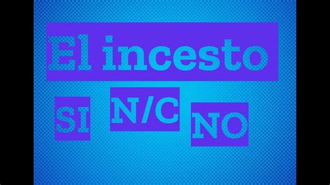 El Incesto Youtube