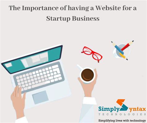 Simply Syntax Technologies The Importance Of Having A Website For A Startup Business Click On