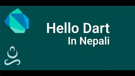 Hello Dart In Nepali Youtube