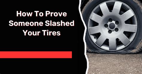 Car Tires Keep Getting Slashed at Tyler Mckinley blog
