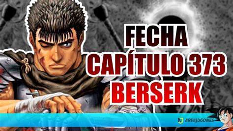 Berserk Anuncia La Fecha De Estreno Del Capítulo 373 De Su Manga
