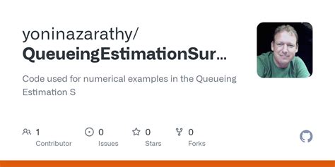 GitHub Yoninazarathy QueueingEstimationSurvey Code Used For Numerical Examples In The