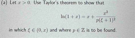solved a ﻿let x 0 ﻿use taylor s theorem to show