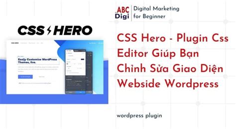 Css Hero Plugin Css Editor Giúp Bạn Chỉnh Sửa Giao Diện Webside Wordpress