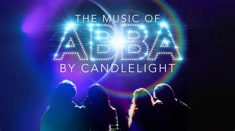 The Music Of Abba By Candlelight Concerts By Candlelight Newcastle
