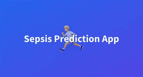 Sepsis Prediction App A Hugging Face Space By Herbertaihug