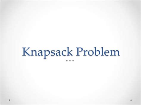 knapsack problem pptx