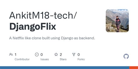 Github Ankitm Tech Djangoflix A Netflix Like Clone Built Using