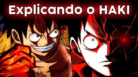 Haki Como Funciona O Haki E Suas Formas Avan Adas Armamento Observa O E Conquistador Youtube