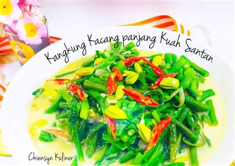 Resep Kangkung Kacang Panjang Kuah Santan Oleh Chiensyn Kuliner Cookpad