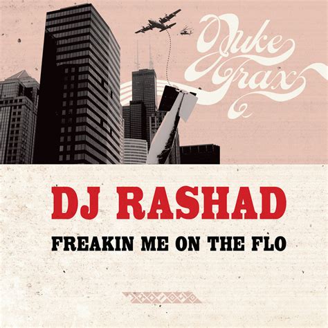 Dj Rashad альбом Freakin Me On The Flo слушать онлайн бесплатно на
