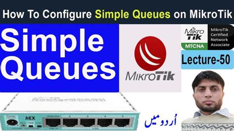 Muhammad Kamran Saleem Awan On Linkedin How To Configure Simple Queues On Mikrotik Mtcna