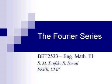 The Fourier Series Presentation Free To View