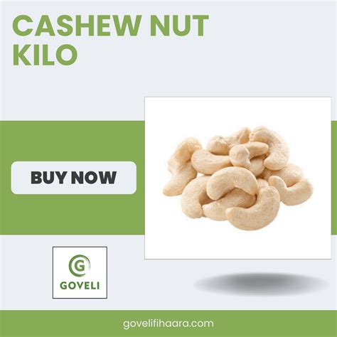 Cashew Nut Kilo Goveli Fihaara