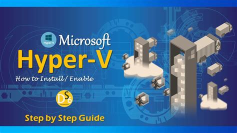 How To Install Enable Microsoft Virtual Machine Hyper V In Microsoft