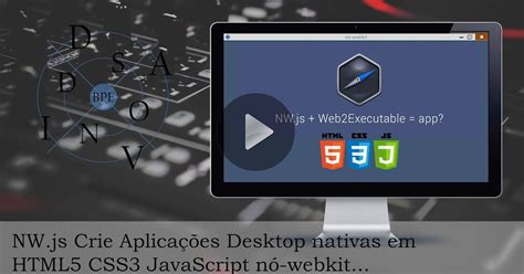 NW JS CRIE APLICATIVOS DESKTOP EM HTML CSS JAVASCRIPT NÓ WEBKIT davidsonbpe Davidsonbpe