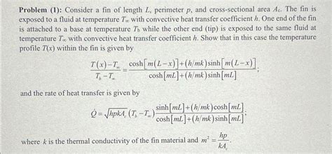 Solved Problem 1 Consider A Fin Of Length L Perimeter Chegg