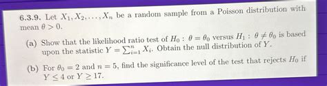 Solved Let X X Dots Xn Be A Random Sample From A Chegg Com