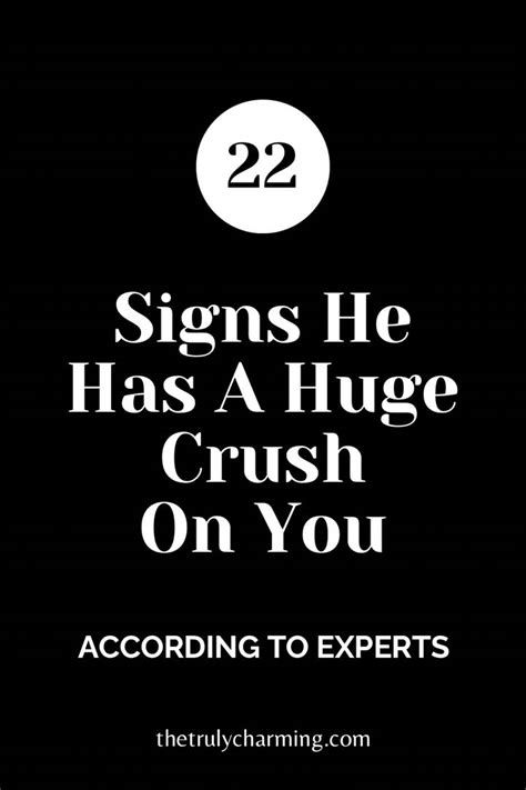 22 Signs He Has A Huge Crush On You