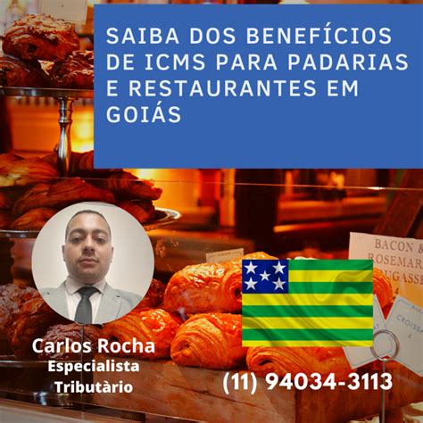 Saiba Dos Benefícios De Icms Para Padarias E Restaurantes Em Goiás