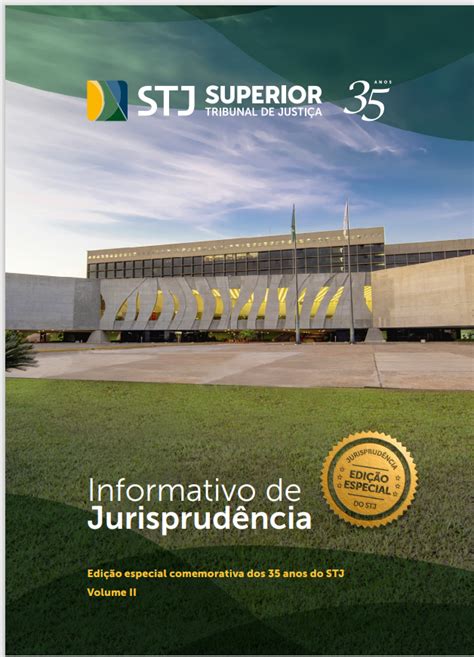 Stj Publica Informativo De Jurisprudência Edição Especial De 35 Anos