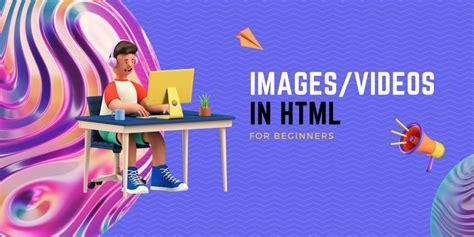 html 101 adding images and videos to your webpages r devto