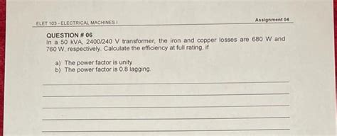 Solved Assignment 04 ELET 103 ELECTRICAL MACHINES I Chegg