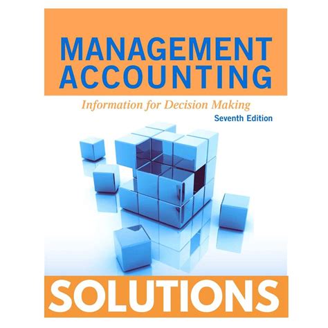 Solutions Manual For Management Accounting Information For Decision