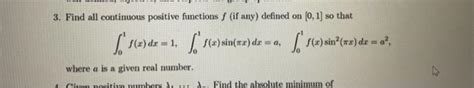 Solved 3 Find All Continuous Positive Functions F If Any