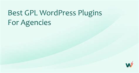 Best Gpl Wordpress Plugins For Agencies Instawp