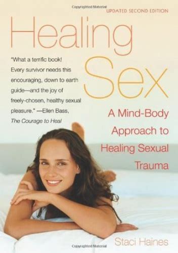 Healing Sex A Mind Body Approach To Healing Sexual Trauma Staci