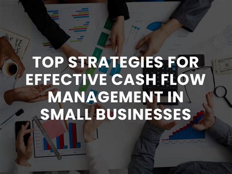 Top Strategies For Effective Cash Flow Management In Small Businesses
