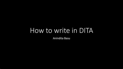 How To Write In Dita Pptx