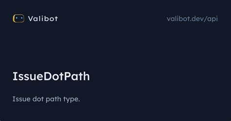 Issuedotpath Valibot