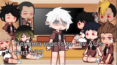Nekoma Reacts To Lev AUs Part 1 HAIKYUU Gacha Club YouTube