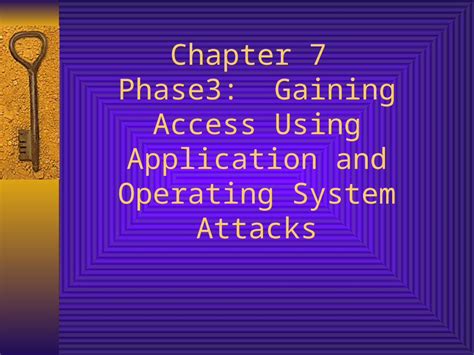 Ppt Chapter 7 Phase3 Gaining Access Using Application And Operating