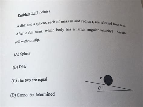 Solved Problem 1 23 Points A Disk And A Sphere Each Of Chegg Com