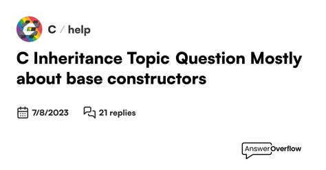 c inheritance topic question mostly about base constructors c