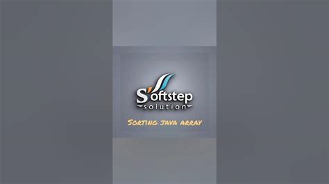 Java Arraysorting Programming Coding Learnjava Javatutorials Softstep Softstepsolution