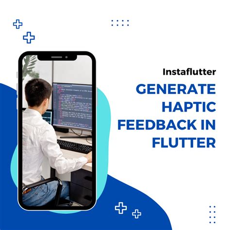 How To Generate Haptic Feedback In Flutter Instaflutter