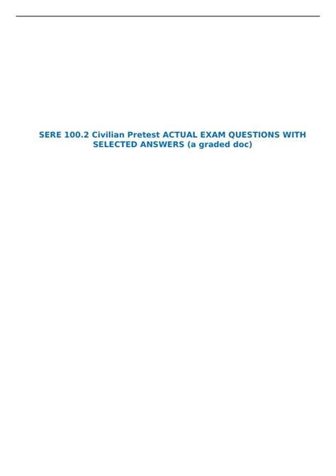 Sere 100 2 Civilian Pretest Actual Exam Questions With Selected Answers A Graded Doc Sere