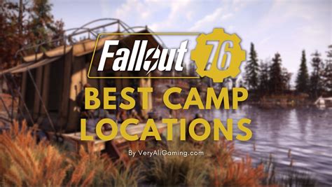 Fallout 76 Best Camp Locations Top 10 Locations
