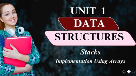 Stacks Implementation Using Arrays Data Structures Unit 1 Jntuh