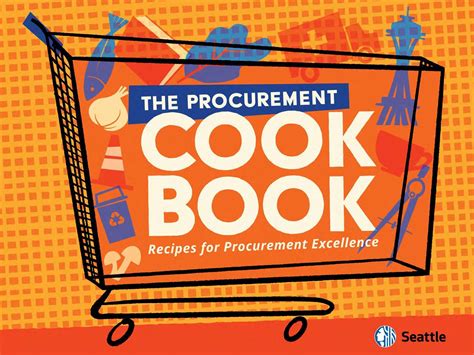 Recipes For Procurement Excellence Check Out The Seattle Procurement Cookbook Tech Talk