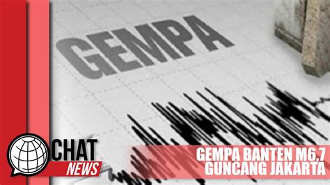 Gempa Banten M67 Terasa Hingga Jakarta Chatnews Indonesia