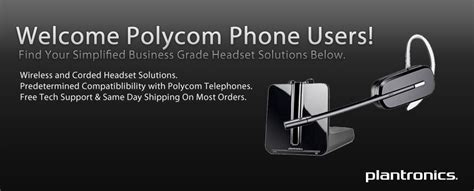 Business Grade Plantronics Headsets For Polycom Telephones Users Headsets Direct