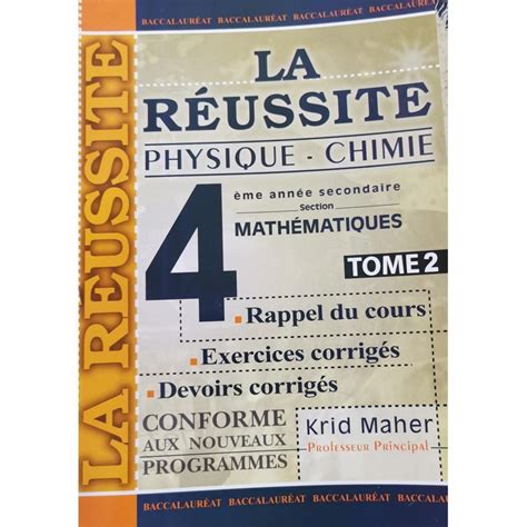La réussite Physique Chimie Tome 2 Bac Sect Math