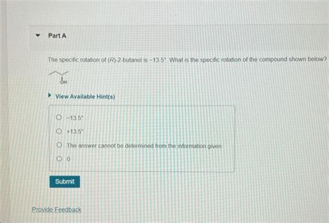 Solved The Specific Rotation Of R 2 Butanol Is −135∘ What