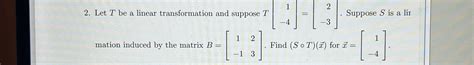 Solved Let T ﻿be A Linear Transformation And Suppose
